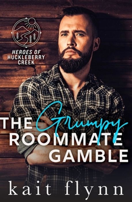 The Grumpy Roommate Gamble | Flynn, Kait - 교보문고