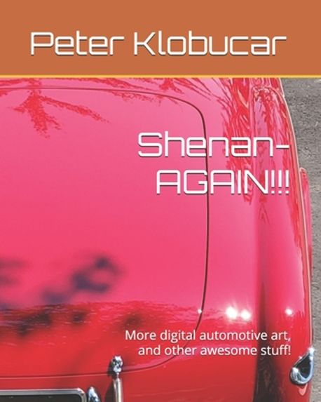Shenan-AGAIN!!! | Klobucar, Peter - 교보문고