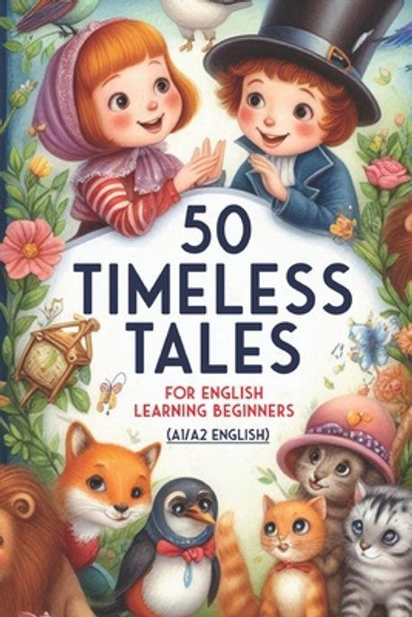 50 Timeless Tales for English Learning Beginners (A1/A2 English) | Snow ...