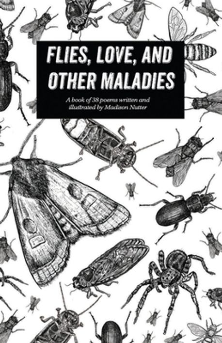 Flies, Love, and Other Maladies | Nutter, Kathleen - 교보문고