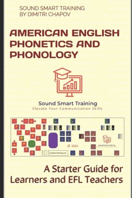 American English Phonetics and Phonology | Dimitri Chapov, Sound Smart Training - 교보문고
