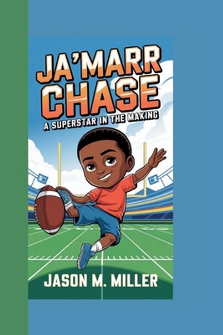 Ja'marr Chase | M. Miller, Jason - 교보문고