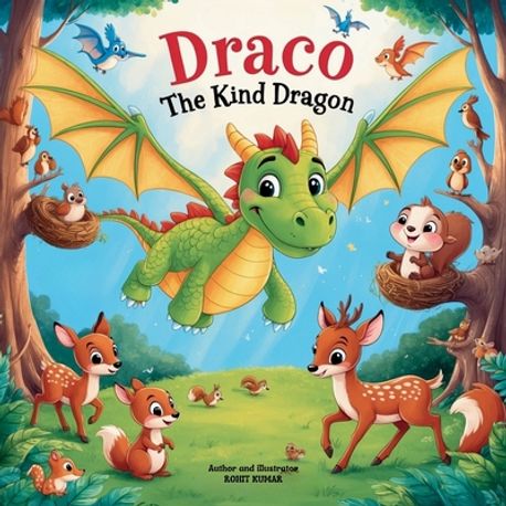 Draco the Kind Dragon | Verma, Chandrashekhar - 교보문고