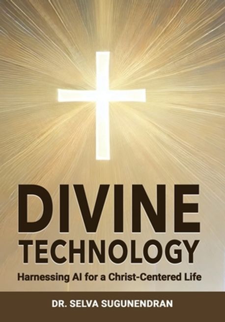 Divine Technology | Sugunendran, Selva - 교보문고