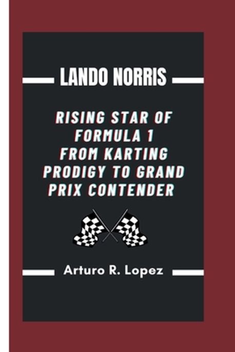Lando Norris | R. Lopez, Arturo - 교보문고