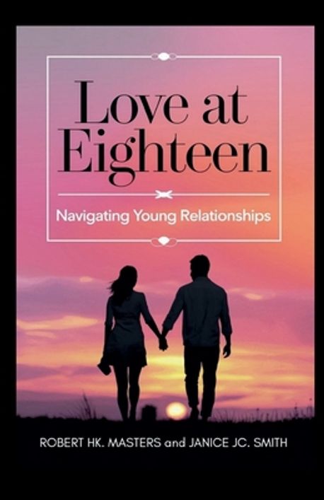 Love at Eighteen | Smith, Janice Jc - 교보문고