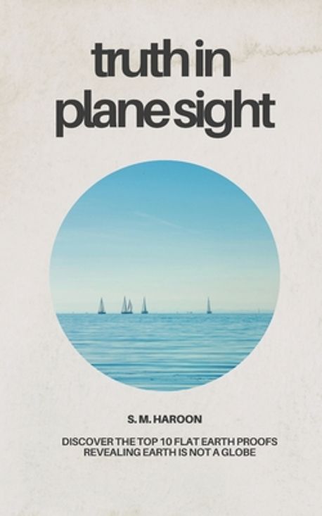 Truth in Plane Sight | Haroon, S. M. - 교보문고