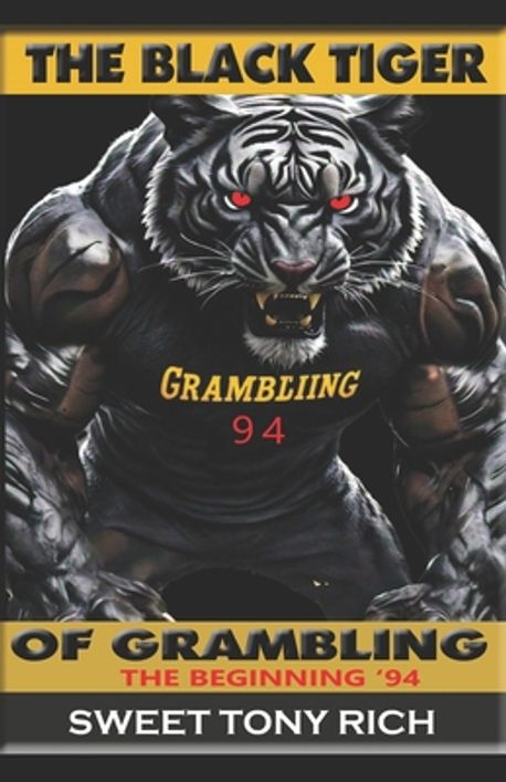 The Black Tiger of Grambling | Rich, Tony - 교보문고