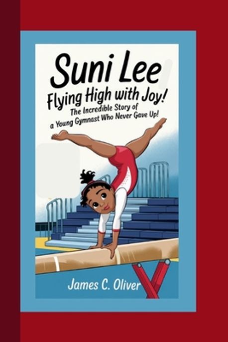 Suni Lee | C. Oliver, James - 교보문고