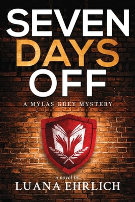 Seven Days Off | Ehrlich, Luana - 교보문고