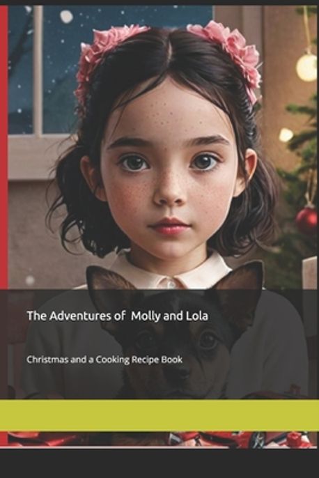 The Adventures of Molly and Lola | Acosta Martin, Jose Alain - 교보문고