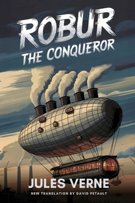 Robur the Conqueror | Petault, David - 교보문고