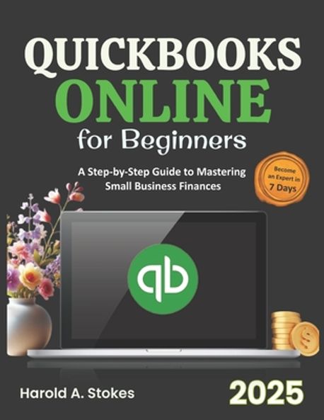 QuickBooks Online for Beginners | Stokes, Harold A. - 교보문고