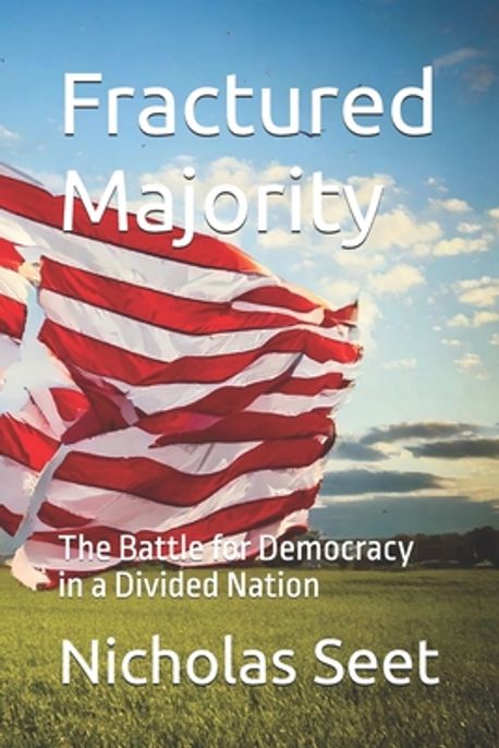 Fractured Majority | Seet, Nicholas - 교보문고
