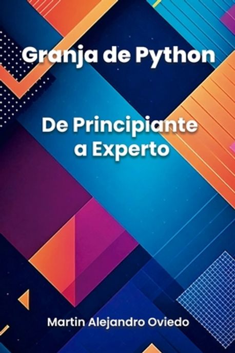 Granja de Python | Oviedo, Martin Alejandro - 교보문고