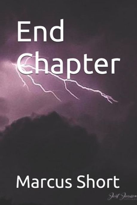 End Chapter | Short, Marcus Alexander - 교보문고