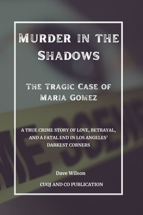 Murder in the Shadows - The Tragic Case of Maria Gomez | Publication ...