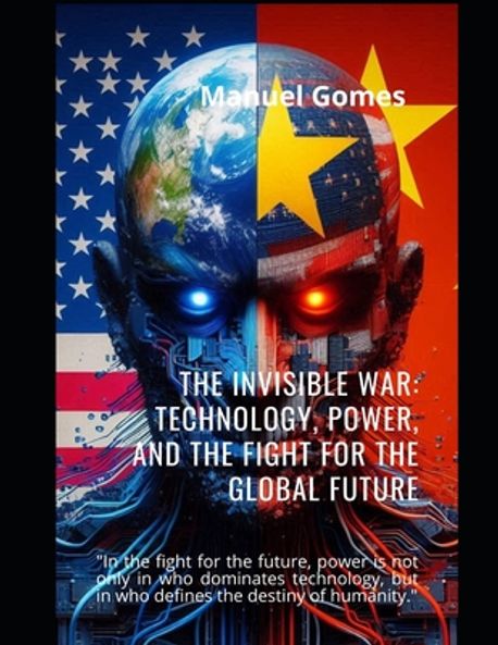 The Invisible War | Gomes, Manuel - 교보문고
