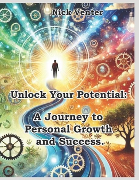 Unlock Your Potential | Venter, Nick - 교보문고