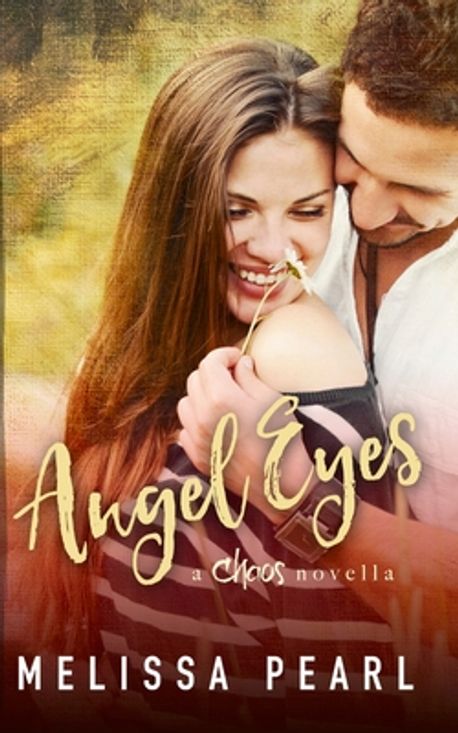 Angel Eyes | Pearl, Melissa - 교보문고