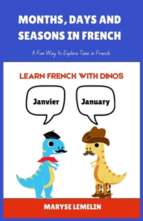 Months, Days And Seasons In French | Lemelin, Maryse - 교보문고