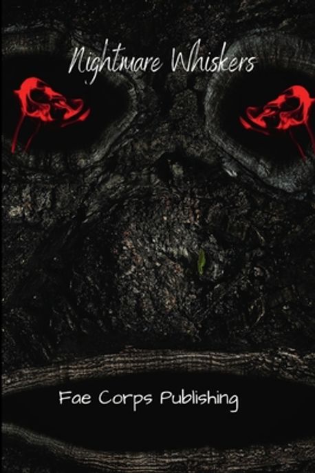 Nightmare Whiskers | Ayles, Ray - 교보문고