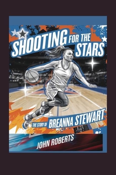 Shooting for the Stars | Roberts, John - 교보문고