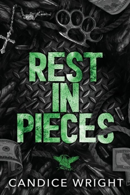 Rest In Pieces | Wright, Candice - 교보문고