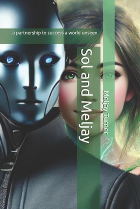 Sol and Meljay | Turner, Meljay - 교보문고