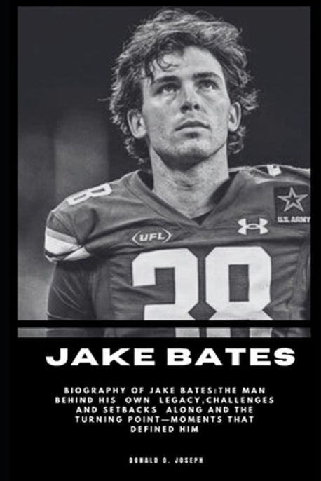 Jake Bates | O. Joseph, Donald - 교보문고