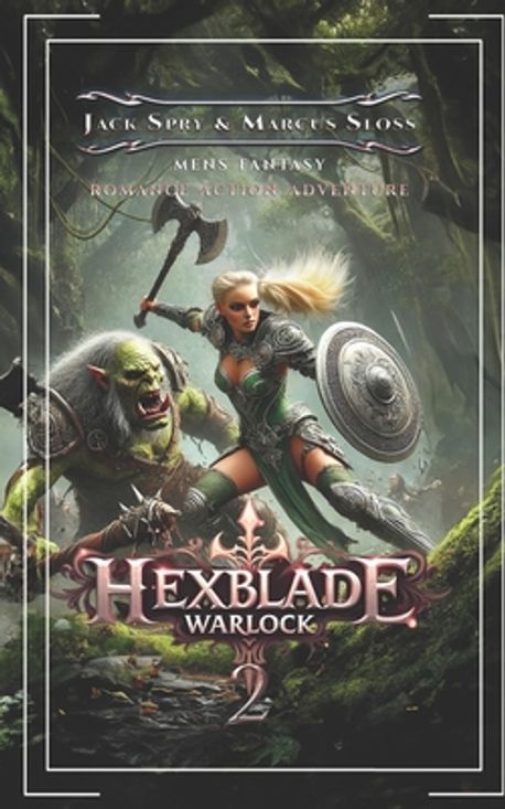 Hexblade Warlock 2 | Spry, Jack - 교보문고