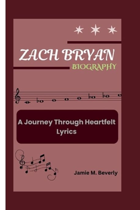 Zach Bryan Biography | M. Beverly, Jamie - 교보문고