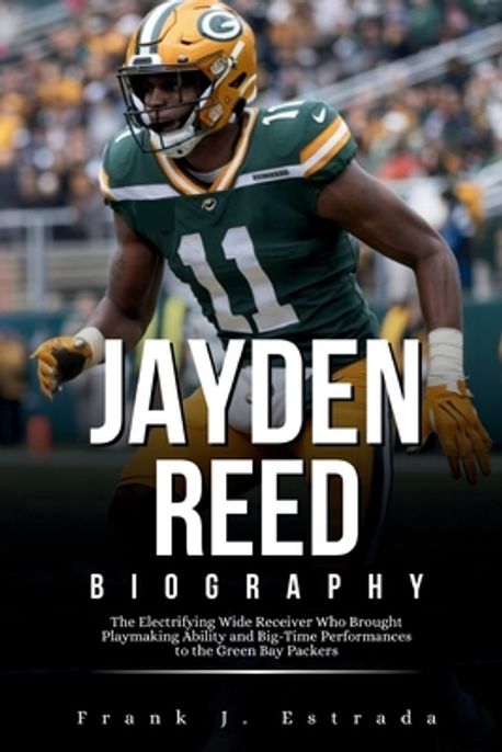 Jayden Reed Biography | J. Estrada, Frank - 교보문고