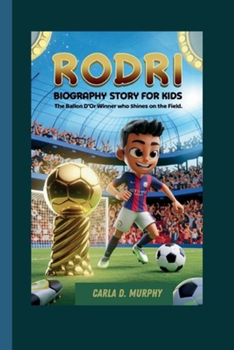 Rodri Biography Story for Kids | Murphy, Carla D. - 교보문고