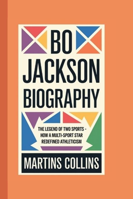 Bo Jackson Biography | Collins, Martins - 교보문고