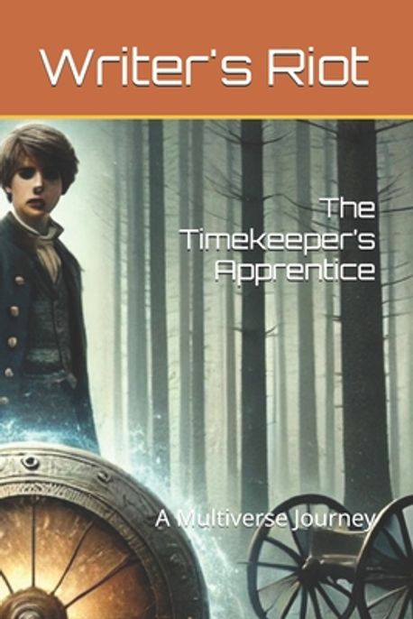 The Timekeeper's Apprentice | Seet, Nicholas - 교보문고