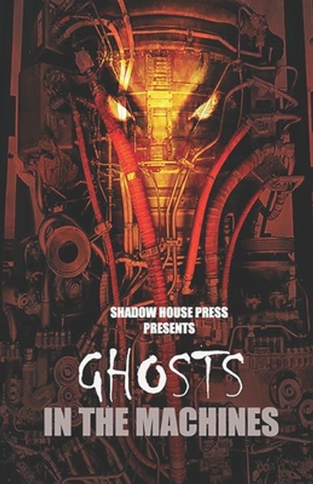 Ghost in the Machine Anthology | Sparrow, Lolly - 교보문고