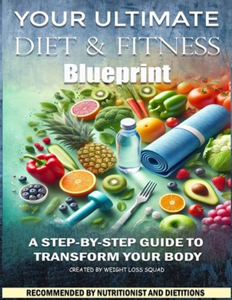 Your Ultimate Diet & Fitness Blueprint | Thompson, Jamie - 교보문고