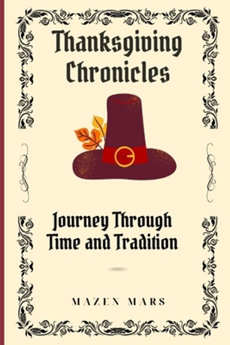 Thanksgiving Chronicles | Mars, Mazen - 교보문고