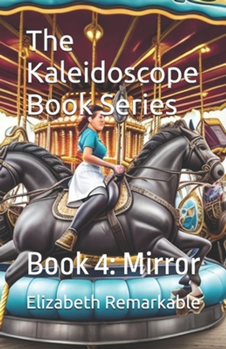 The Kaleidoscope Book Series | Remarkable, Elizabeth - 교보문고