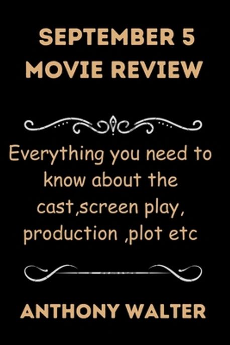 September 5 movie review | Walter, Anthony - 교보문고