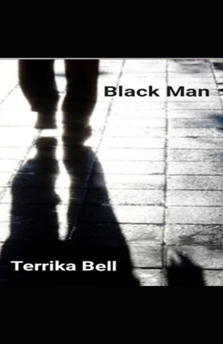 Black Man | Bell, Terrika - 교보문고