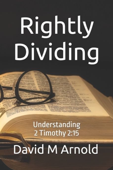 Rightly Dividing | M. Arnold, David - 교보문고