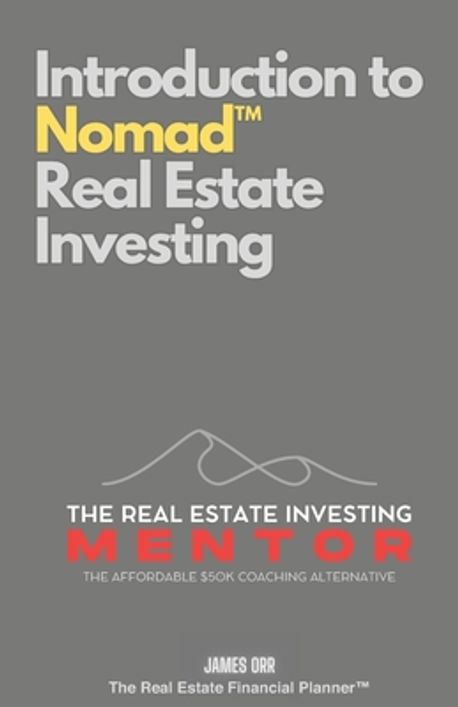 Introduction to Nomad(TM) Real Estate Investing | Orr, James - 교보문고