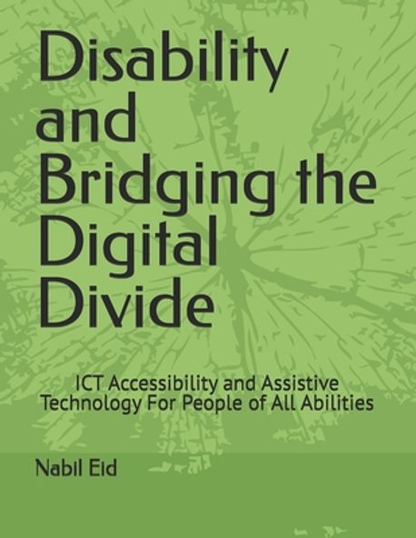 Disability and Bridging the Digital Divide | Eid, Nabil - 교보문고