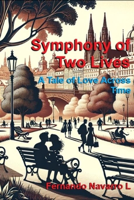 Symphony of Two Lives | Navarro L., Fernando - 교보문고