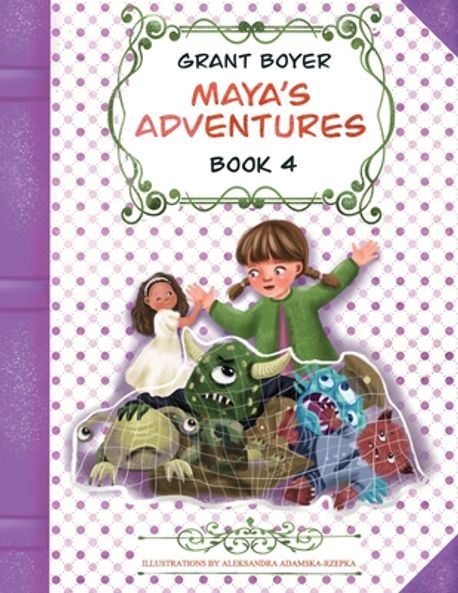 Maya's Adventures Book 4 | Rzepka, Aleksandra Adamska - 교보문고