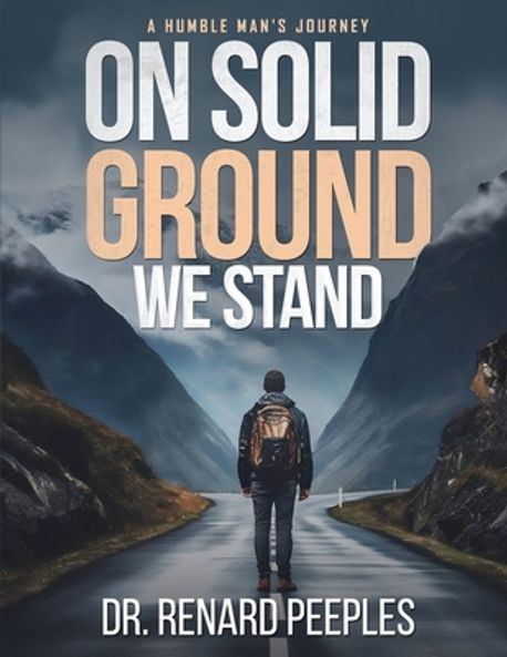 On Solid Ground, We Stand | Peeples, Renard - 교보문고