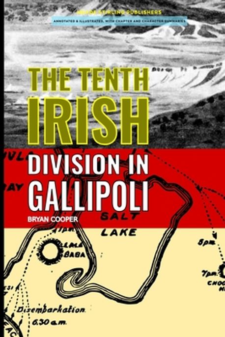 The Tenth (Irish) Division at Gallipoli | Cooper, Bryan - 교보문고