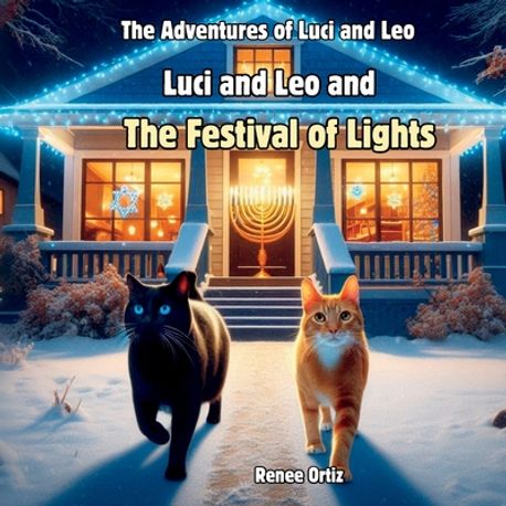 Luci and Leo and The Festival of Lights | Ortiz, Gabrielle - 교보문고